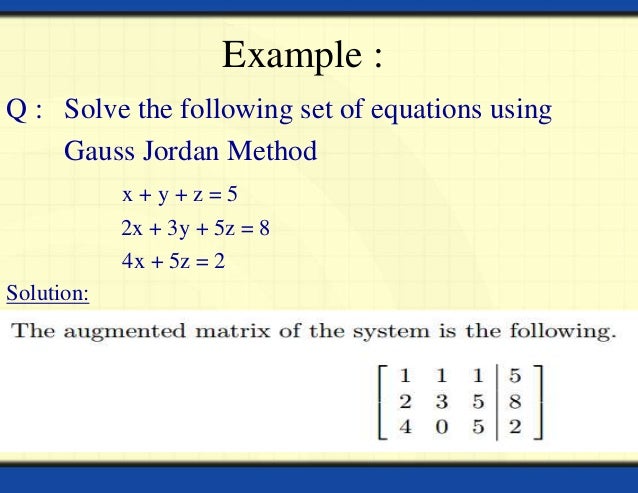 Gauss Elimination & Gauss Jordan Methods in Numerical & Statistical M…