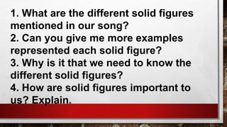 MATH-5-Q3-LESSON-69-Visualizing-and-describing-solid-figures-CO-Q3-FINAL.pptx