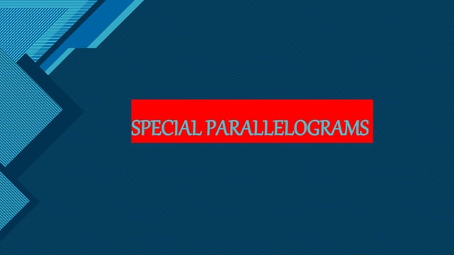 MathEMATICS -9-Special-parallelogram.pptx | Physics | Science