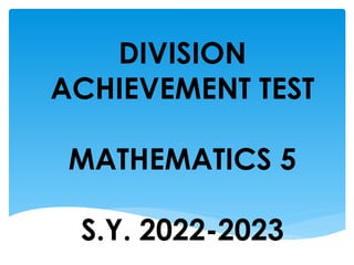 MATH-ACHIEVEMENT-TEST for Grade 5 Learners.pptx