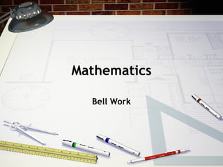Math Bell Work Apr 11 | PPT