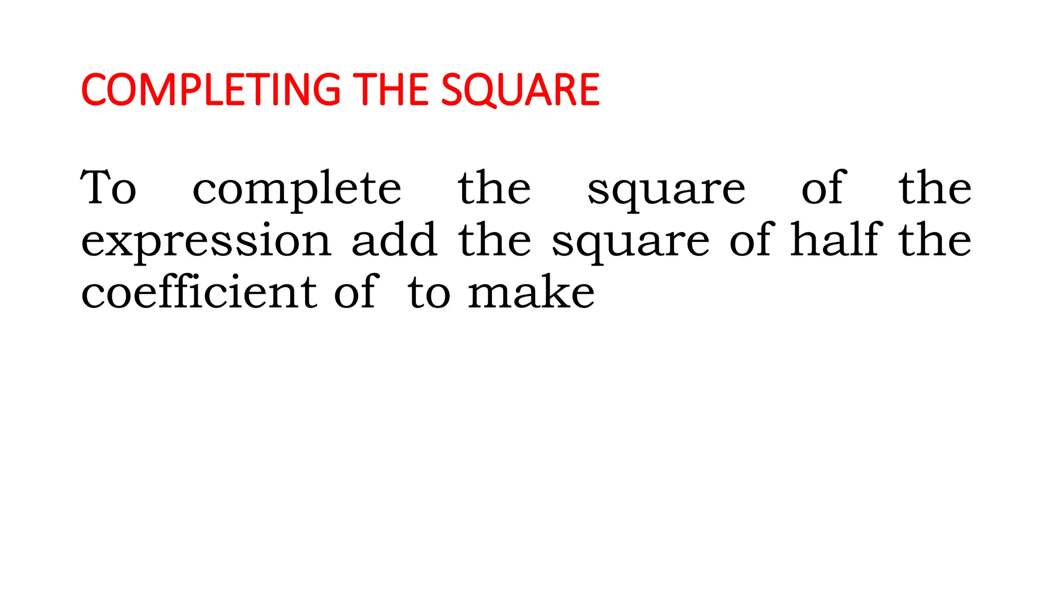 MATHEMATICS 9- COMPLETING THE SQUARE.pptx