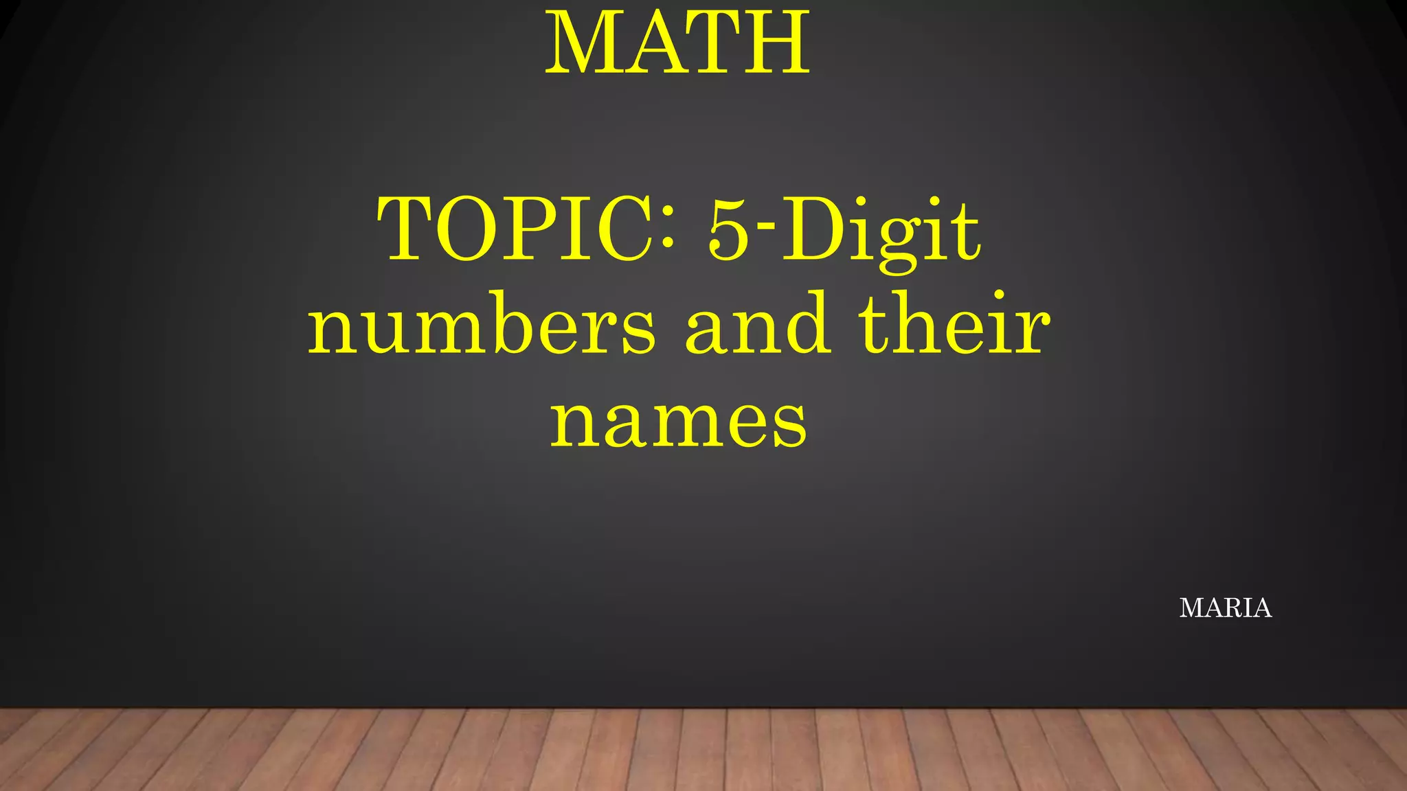 5-Digit numbers and their names | PPTX | Science