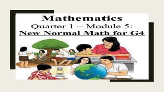 MATH - Lesson 1 Module 5 (Quarter 1).pptx