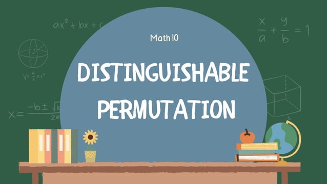 MATH-Q3-M4-Distinguishable Permutation For GRade 10 students | PPTX
