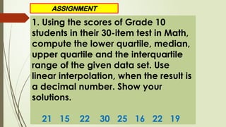 MATH10-Solving Quartile Using Linear Interpolation Method.pptx