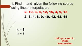 MATH10-Solving Quartile Using Linear Interpolation Method.pptx