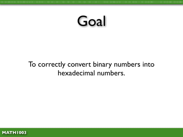 Math1003 1.10 - Binary to Hex Conversion | PPT