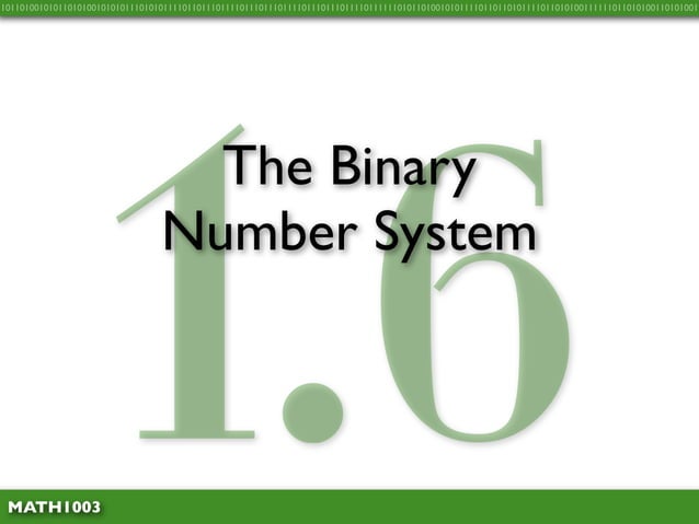 Math1003 1.6 - Binary Number System