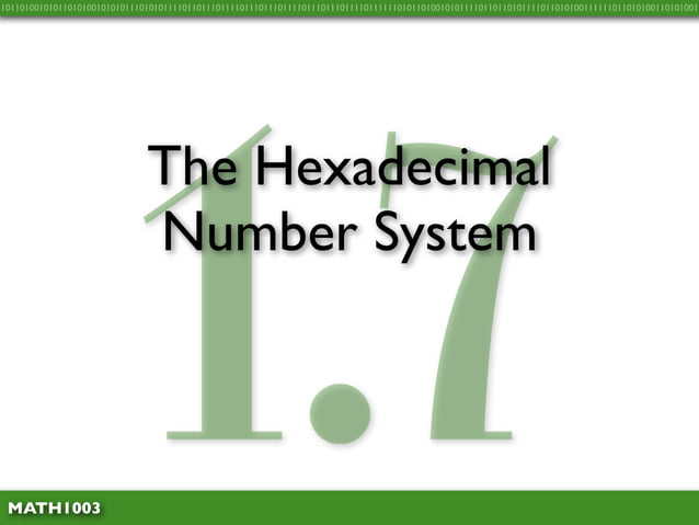 Math1003 1.7 - Hexadecimal Number System | PPT