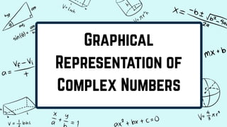 Presentation on Complex Number, Argument, Modulus, Complex Number | PPTX