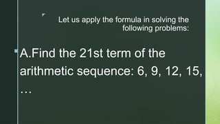 Mathematics 10 Quarter 1 : Arithmetic Sequence | PPTX