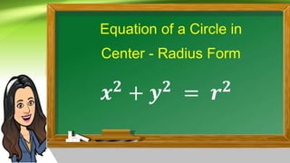 Equation of a Circle in standard and general form | PPTX