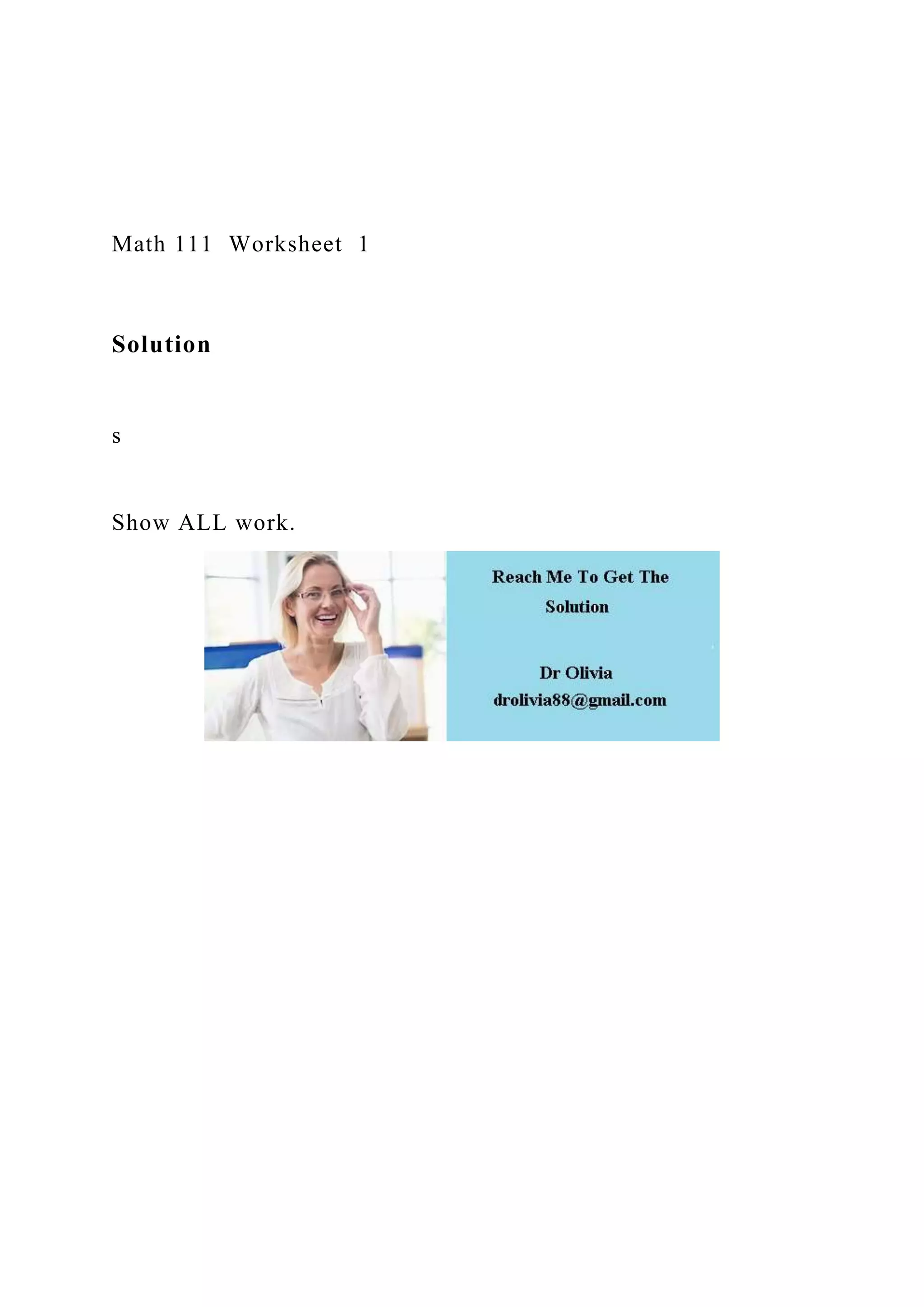 Math 111 Worksheet 1 Solutions Show ALL wo.docx