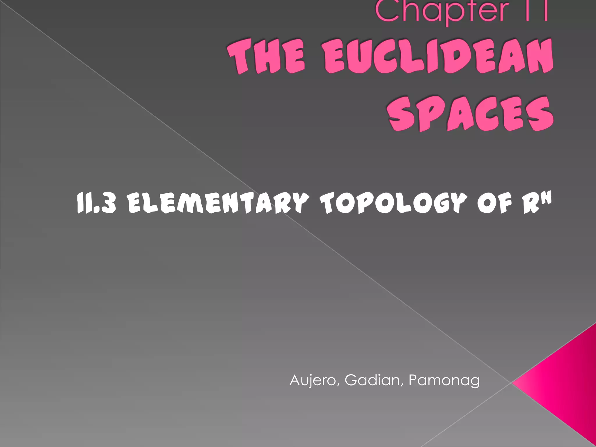 The Euclidean Spaces (elementary topology and sequences) | PPTX | Physics | Science