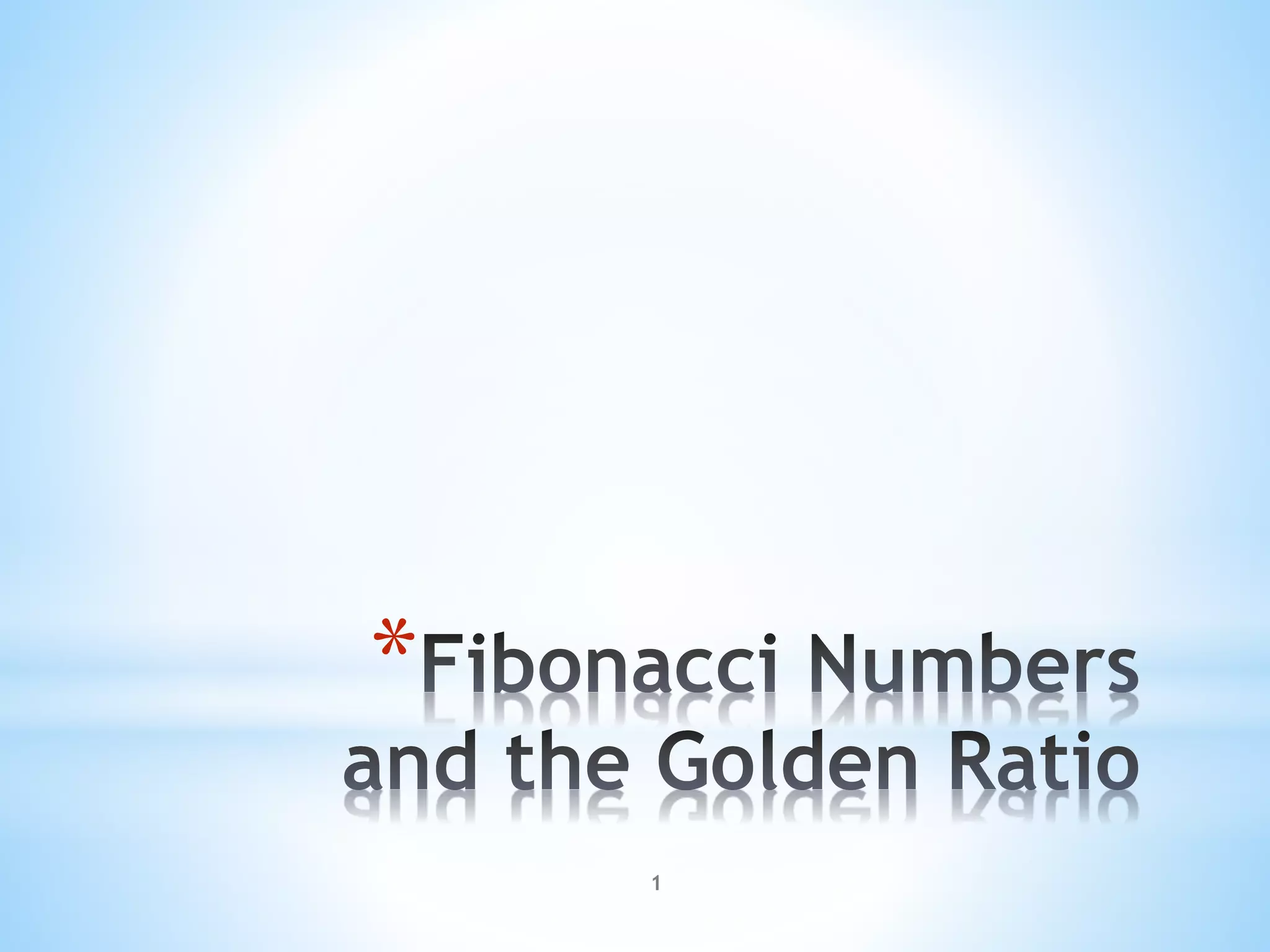 Math 140 fibonacci and golden ratio | PPTX