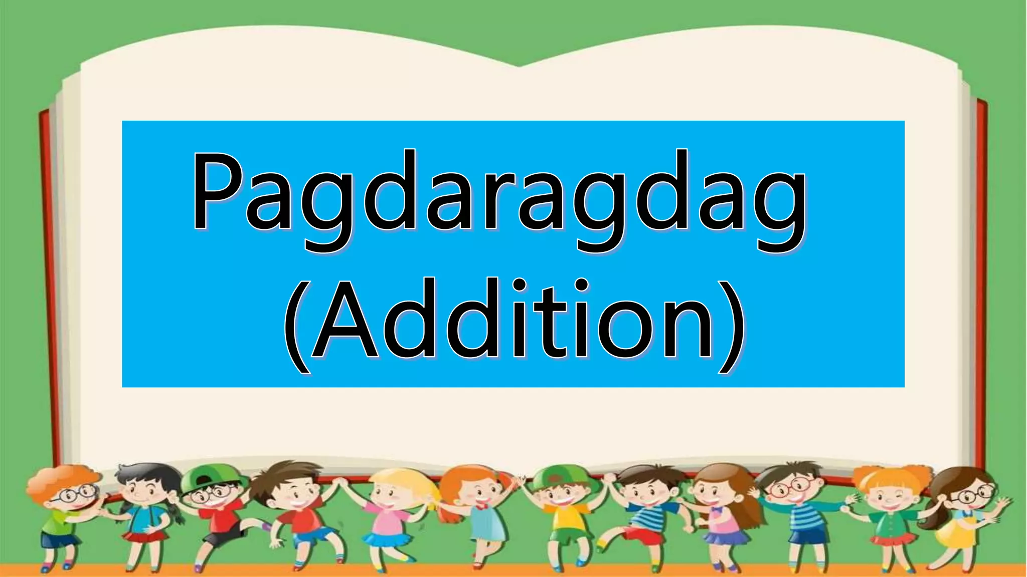 MATH1_Q2_WEEK 1-PAGDARAGDAG (ADDITION).pptx