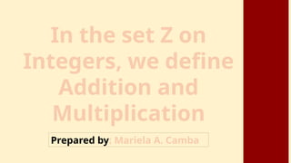 in the set z on integers mathematics 208.pptx