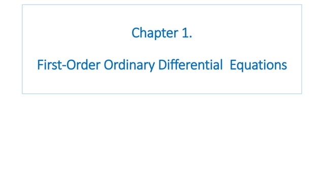 Chapter 1: First-Order Ordinary Differential Equations/Slides | PDF