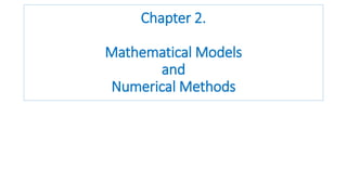 Chapter 2: Mathematical Models & Numerical Models/Slides | PDF