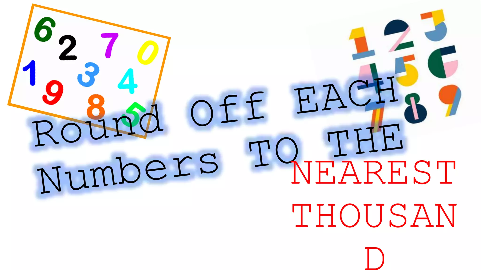 Rounding Numbers (Math 3) | PPTX