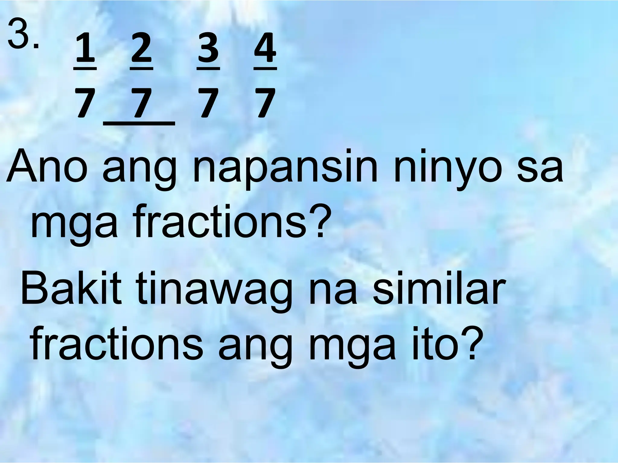 MATH 3 PPT Q3 - Lesson 59 - Visualizing Dissimilar Fractions 1.pptx