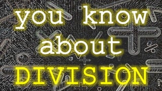 Division (Math 4) | PPTX