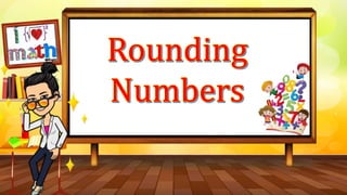 Rounding Numbers (Math 4) | PPTX