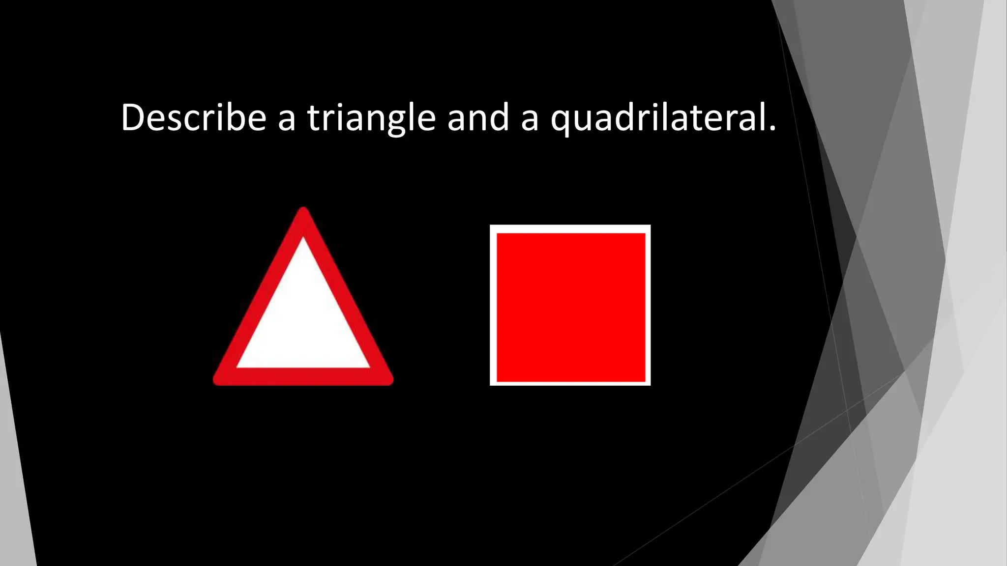 MATH 4 PPT Q3 - Describing Triangles and Quadrilaterals.pptx