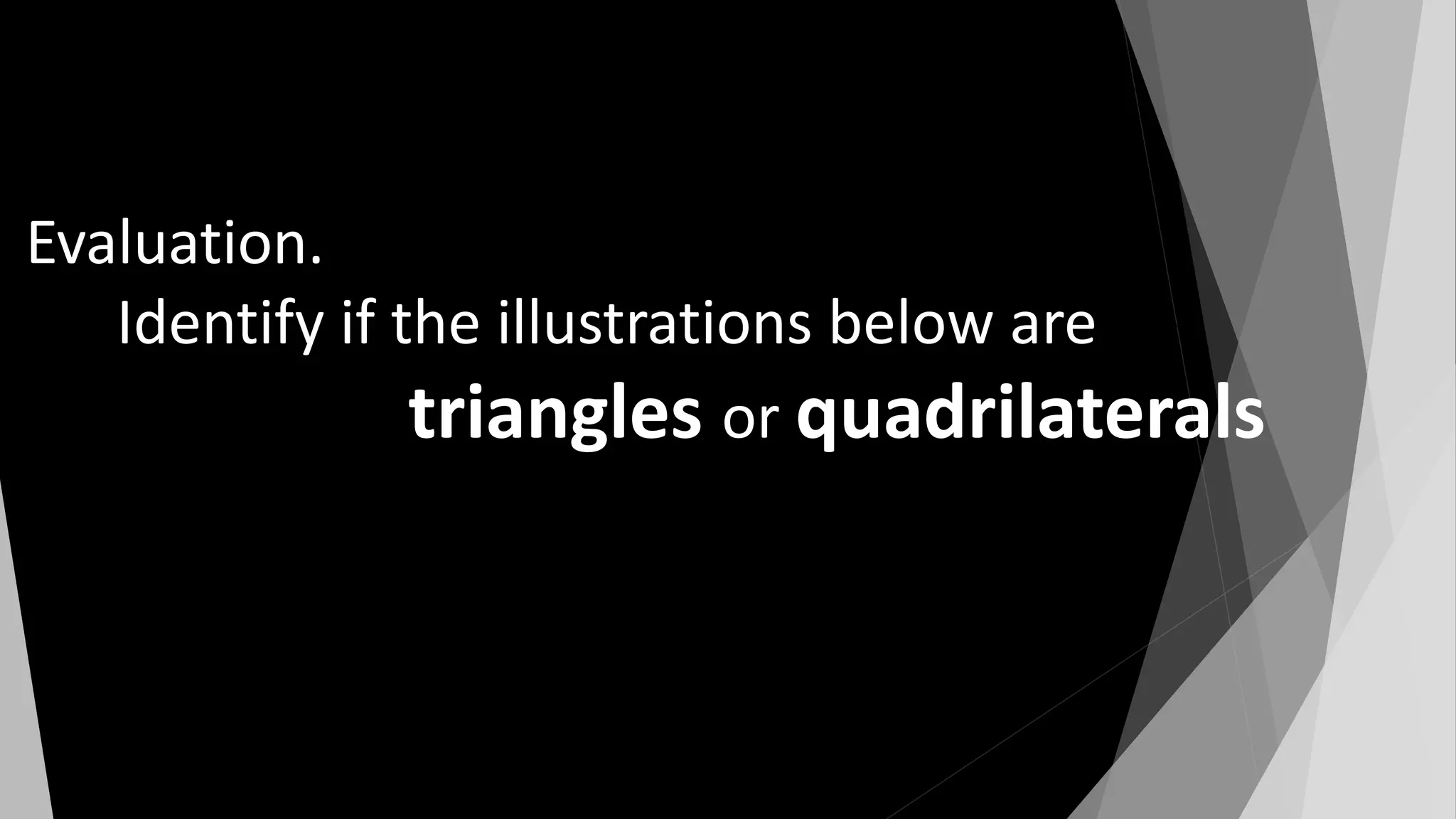 MATH 4 PPT Q3 - Describing Triangles and Quadrilaterals.pptx