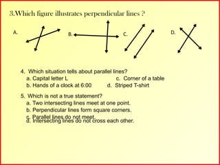 MATH 4 PPT Q3 - Lesson 48- Identifying Parallel, Intersecting And ...