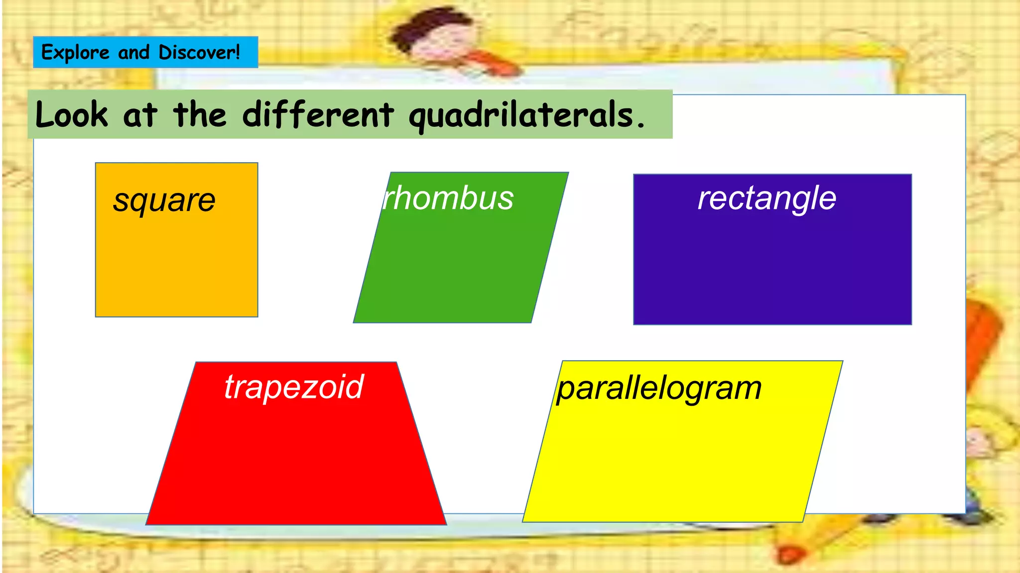 MATH 4 PPT Q3 W4 - Lesson 52 - Quadrilateral 2.pptx