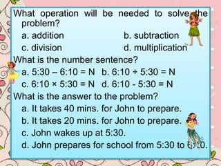 MATH 4 PPT Q3 W7 - Lesson 57 - Elapsed Time.pptx