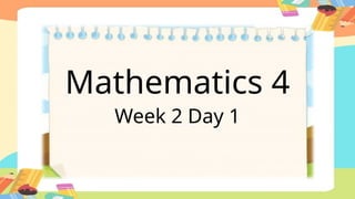Mathematics 4 Quarter 1, Week 2, Matatag Curriculum | PPTX