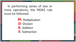 Math 4 Q1 W8 (Perform a series of two or more operations applying Multiplication, Division ...