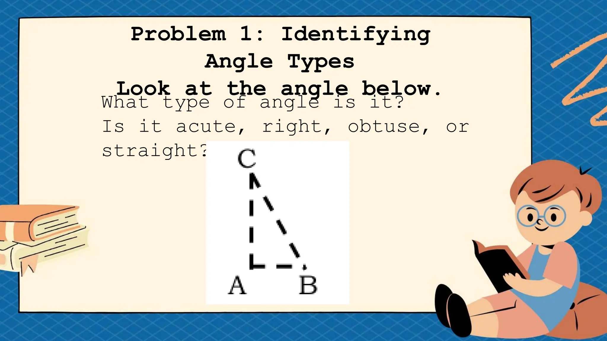 MATH 4_Q1_WEEK1-Illustrate different angles (right, acute, and obtuse ...
