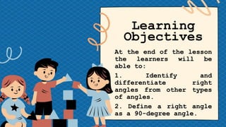 MATH 4_Q1_WEEK1-Illustrate different angles (right, acute, and obtuse ...