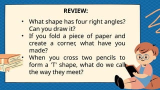 Math 4 - Quarter 1 - Week 1 - Kinds of Angles | PPTX