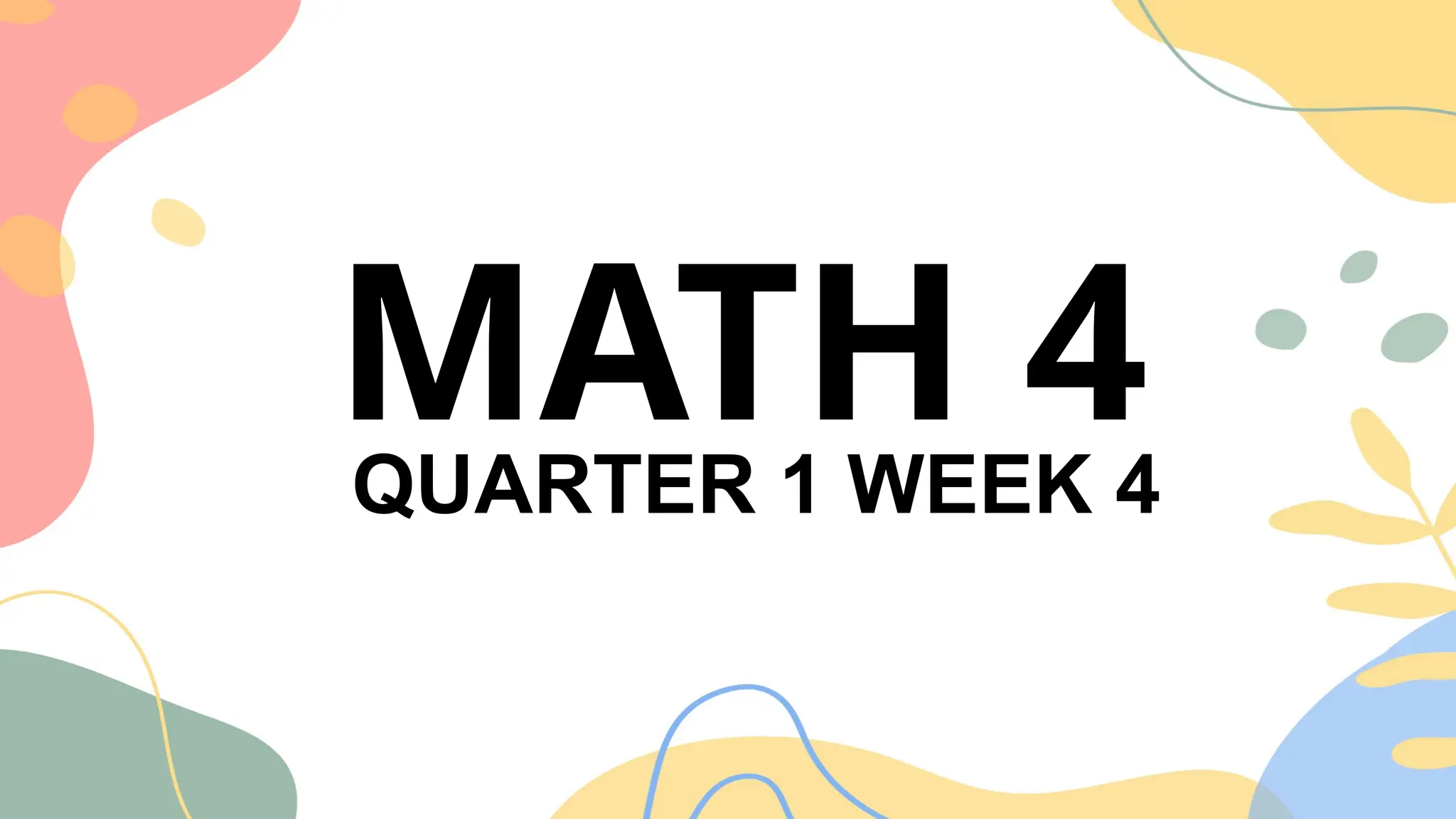 MATH 4_Q1_WEEK4.pptx.................... | PPTX