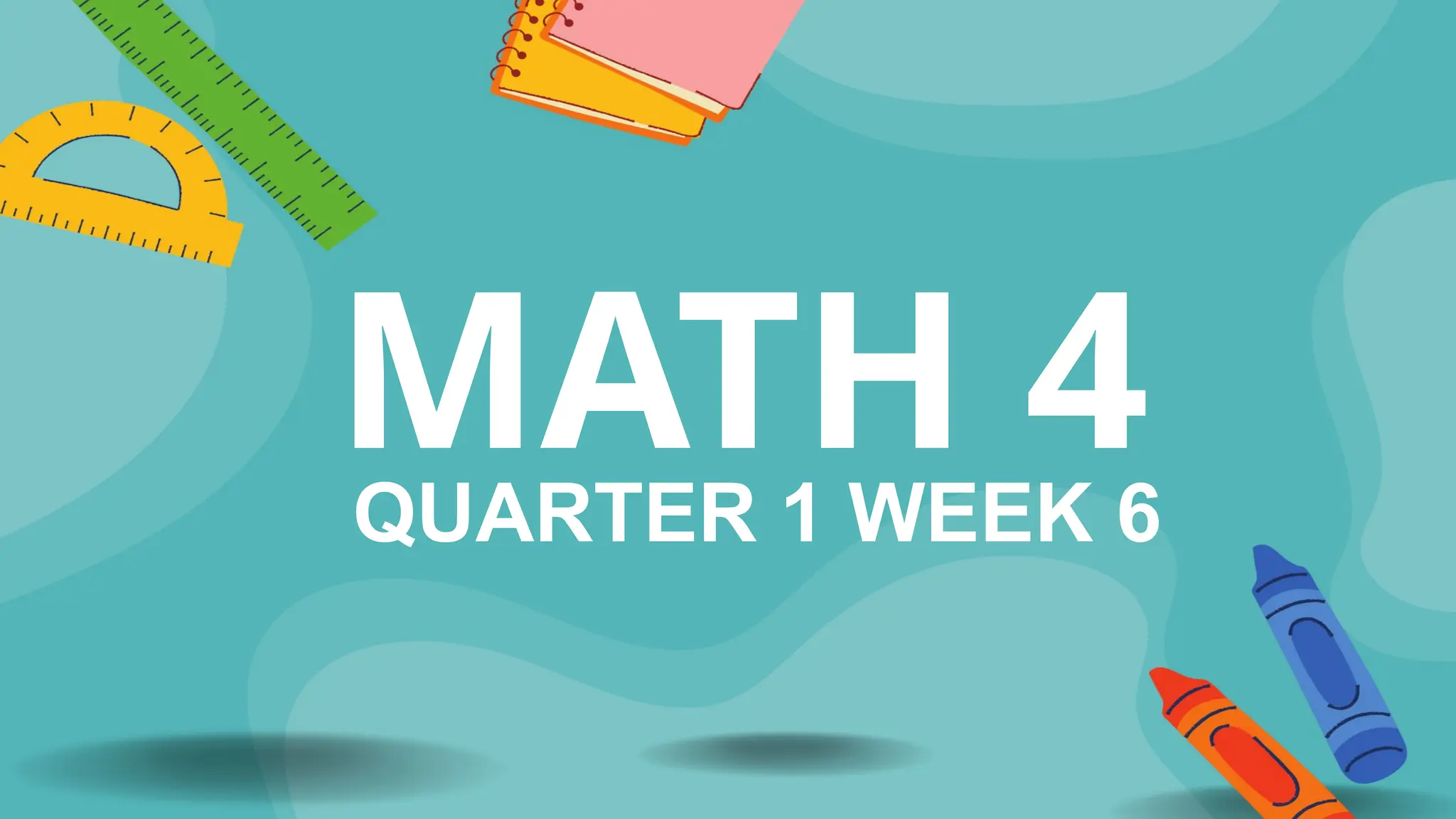 MATATAG CURRICULUM Math G4 Quarter 1 Week 6 | PPTX
