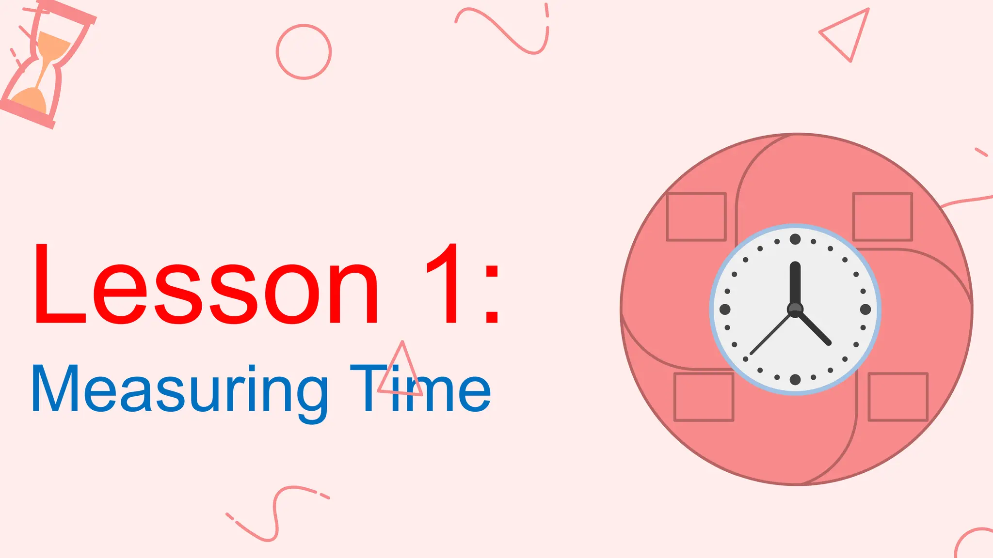 Math 4thQ Lesson 1 - Measuring Time.pptx