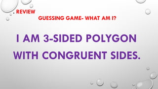 MATH 5 PPT Q3 W3 - Lesson 65 - Visualizing Congruent Polygons.pptx