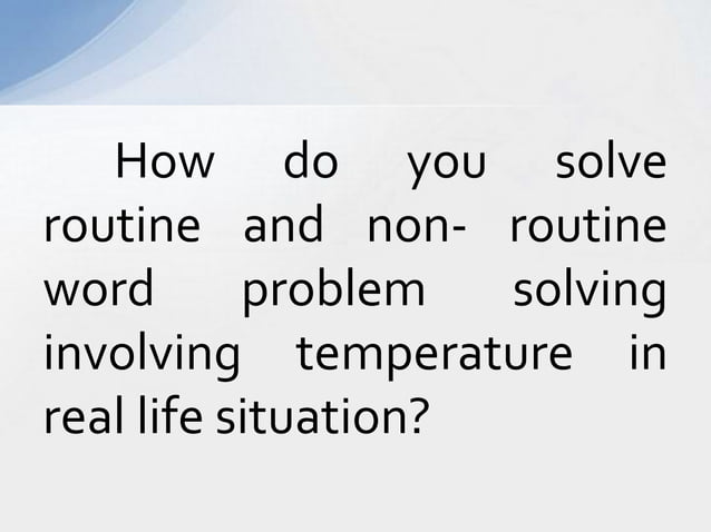 Math5solves Routine And Non Routine Problems Involving Temperaturepptx Weather Science