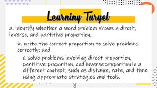 Math 6 - Direct, Inverse and Partitive Proportion.pptx