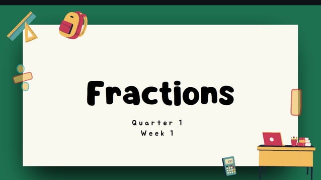 MATHEMATICS 6 - Fractions (Parts of A Fraction) | PPT