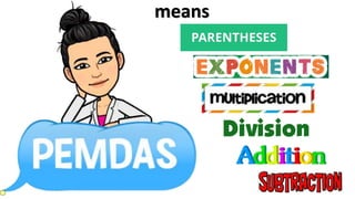 Math 6 - Order of Operations GEMDAS.pptx