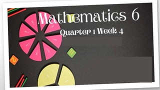 MATH 6-Q1-WEEK_4.pptx