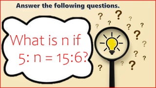 Math 6 - Solving Problems Involving Ratio | PPTX