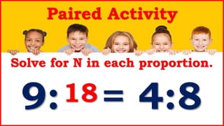 Math 6 - Understanding Proportion (Activities) | PPTX