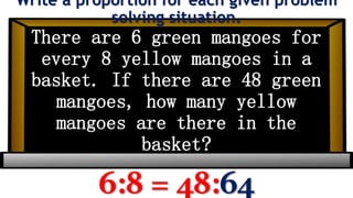 Math 6 - Understanding Proportion (Activities) | PPTX